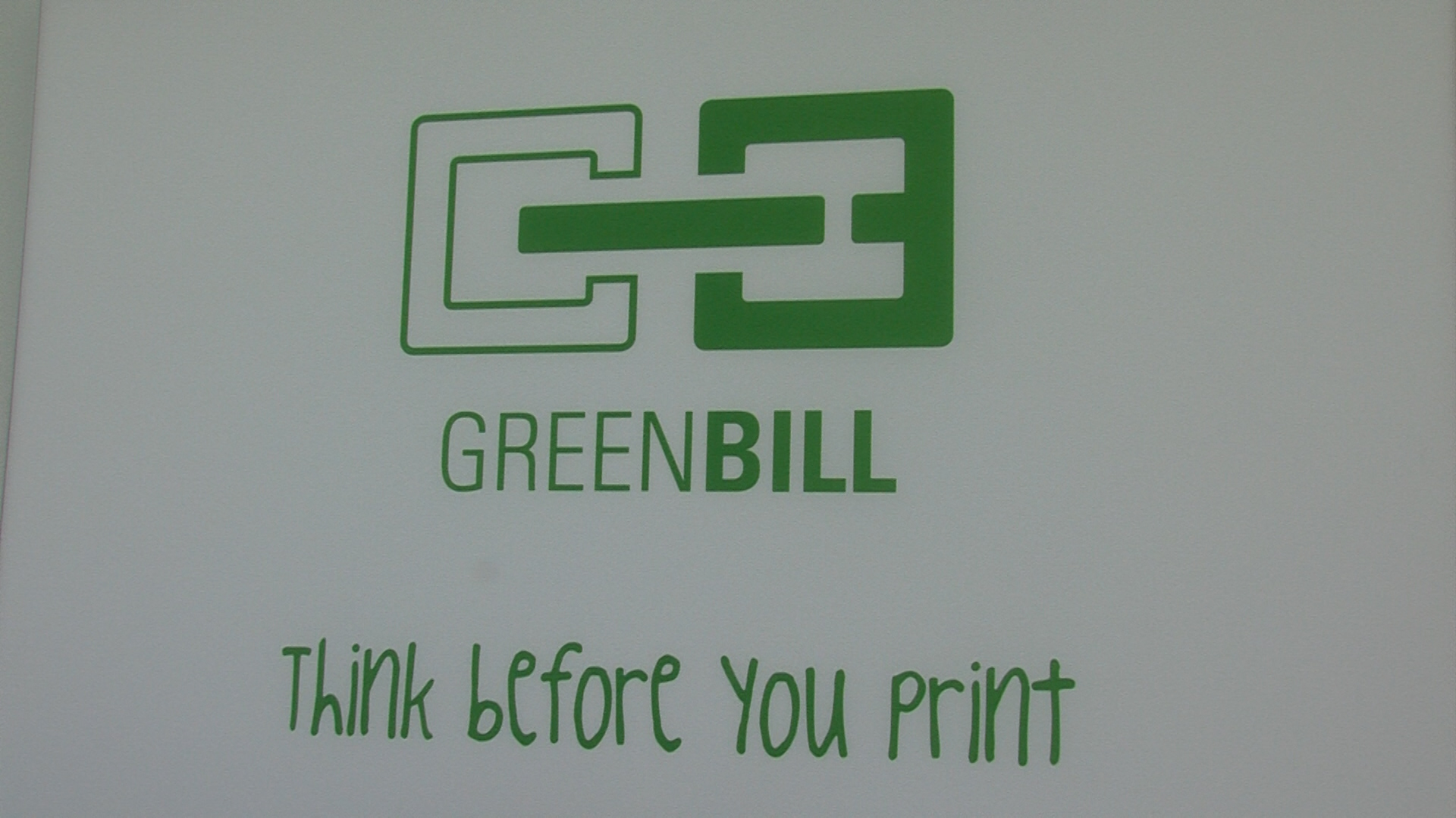 Green Bill - Think before you print